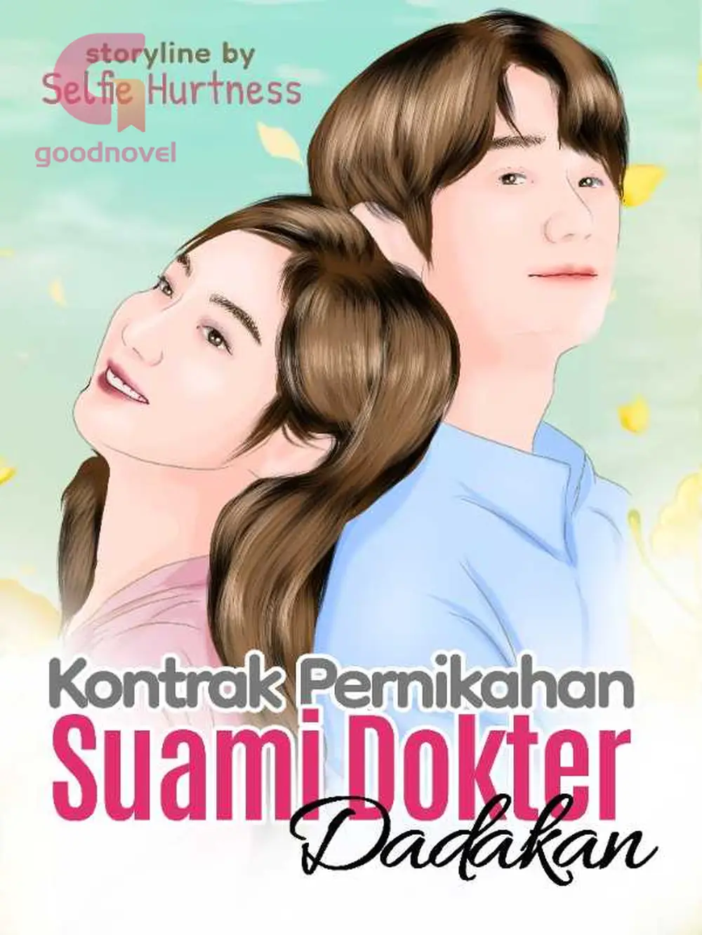Kontrak Pernikahan Suami Dokter Dadakan - Ch. 9 Masih Ada Harapan? Novel & PDF Online oleh ...
