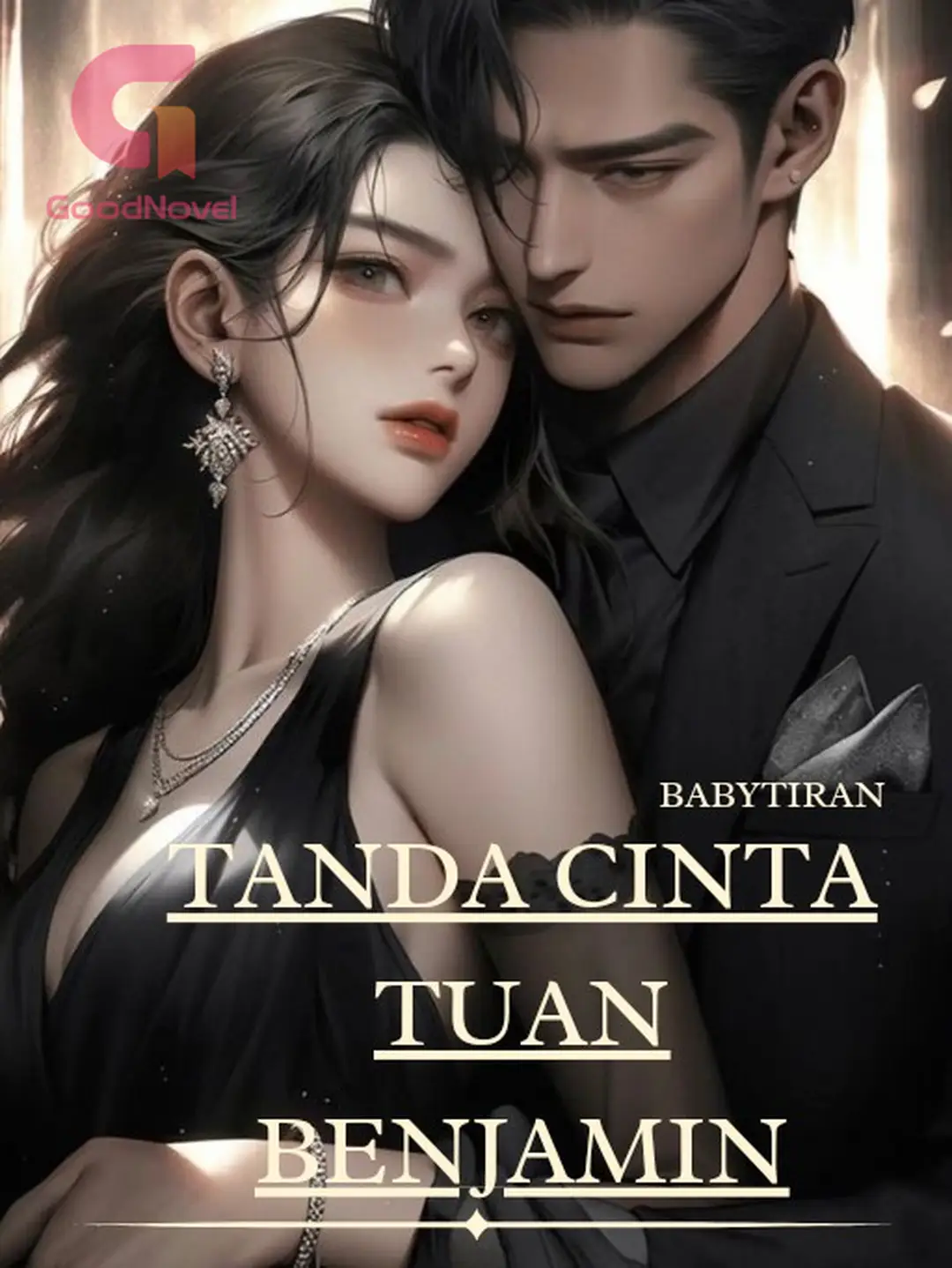 Tanda Cinta Tuan Benjamin oleh Babytiran Baca Gratis Online - GoodNovel