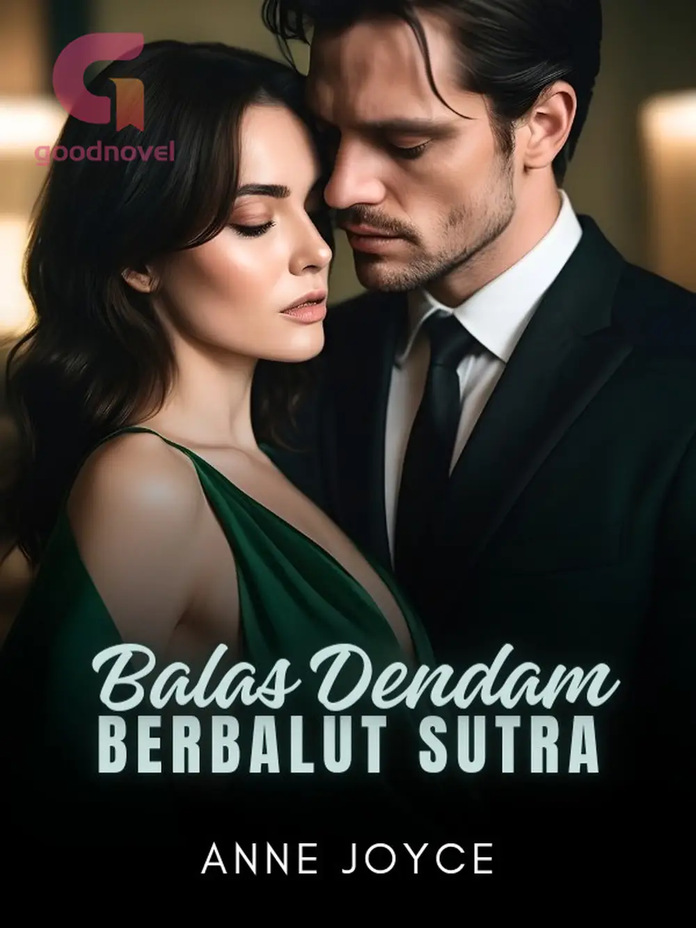Balas Dendam Berbalut Sutra - Bab 15 Novel & PDF Online oleh Anne Joyce | Baca Romansa Cerita ...