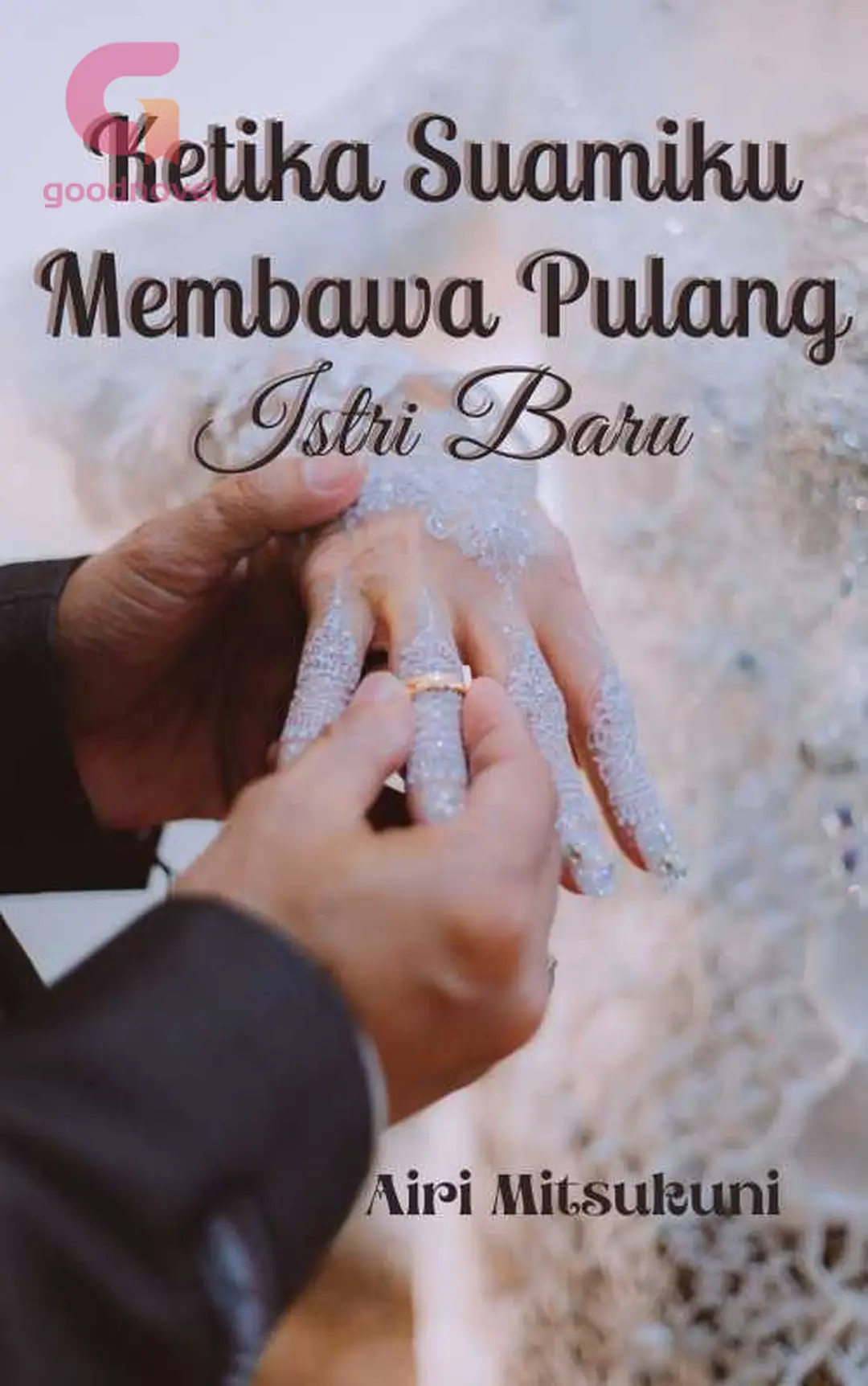 KETIKA SUAMIKU MEMBAWA PULANG ISTRI BARU - Part 12–Jatah Bulanan Novel & PDF Online oleh Airi ...