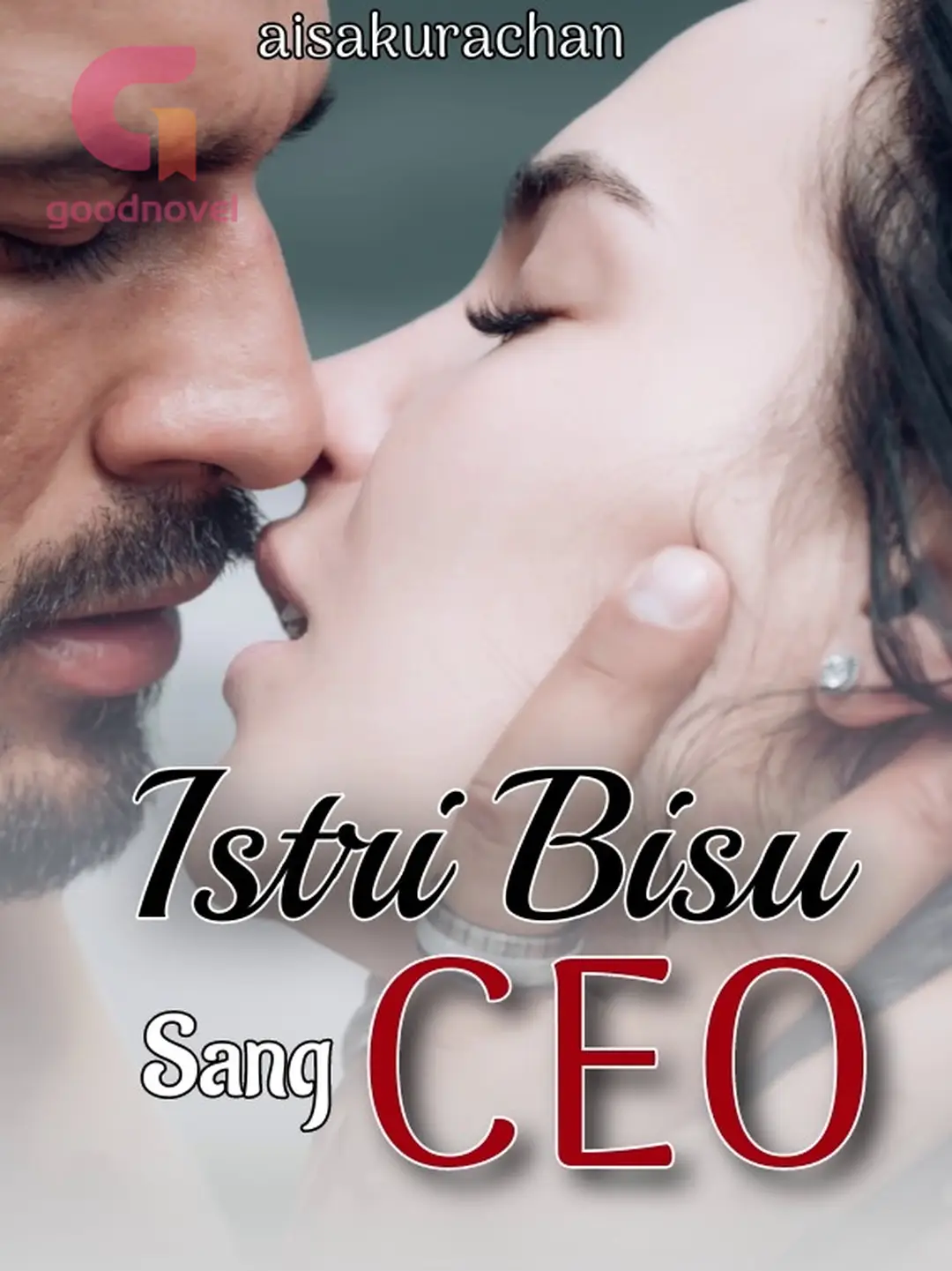ISTRI BISU SANG CEO - Baca Gratis Online oleh aisakurachan | GoodNovel