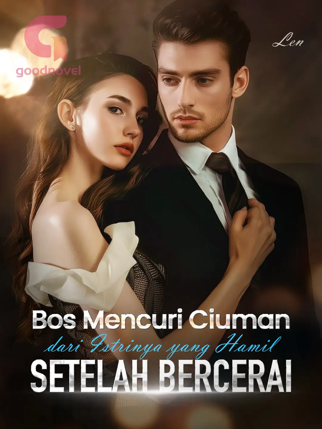 Bos Mencuri Ciuman dari Istrinya yang Hamil Setelah Bercerai - Baca Gratis Online oleh Len ...
