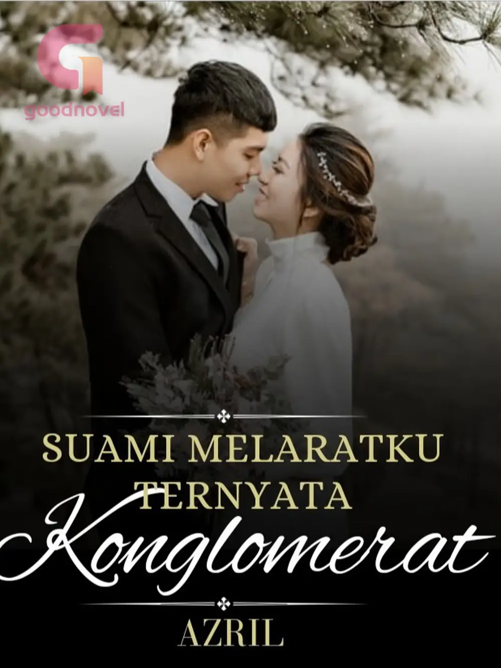 SUAMI MELARATKU TERNYATA KONGLOMERAT - Bab 13 Mencari tahu privasi suami Novel & PDF Online oleh ...