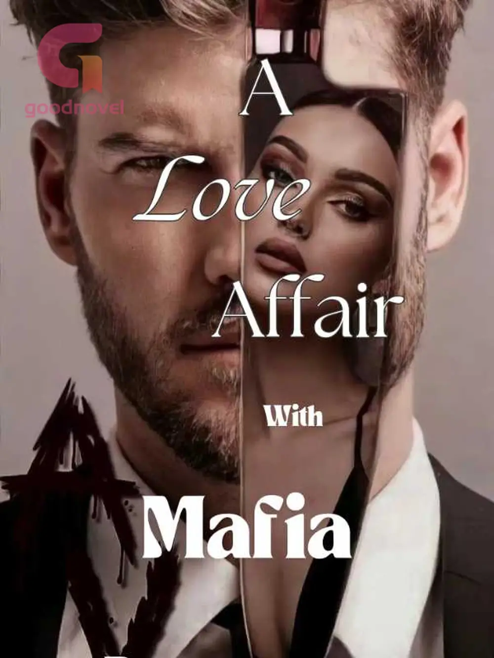 Chapter 73 - A love affair with Mafia Danger - GoodNovel