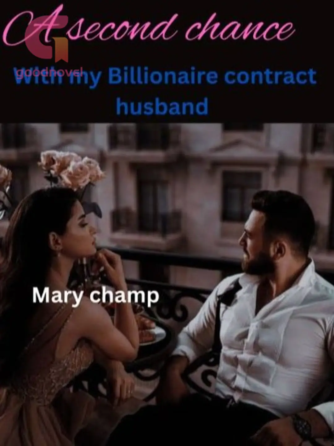 Chapter 40; How? - A second Chance with my Billionaire Contract Husband - GoodNovel
