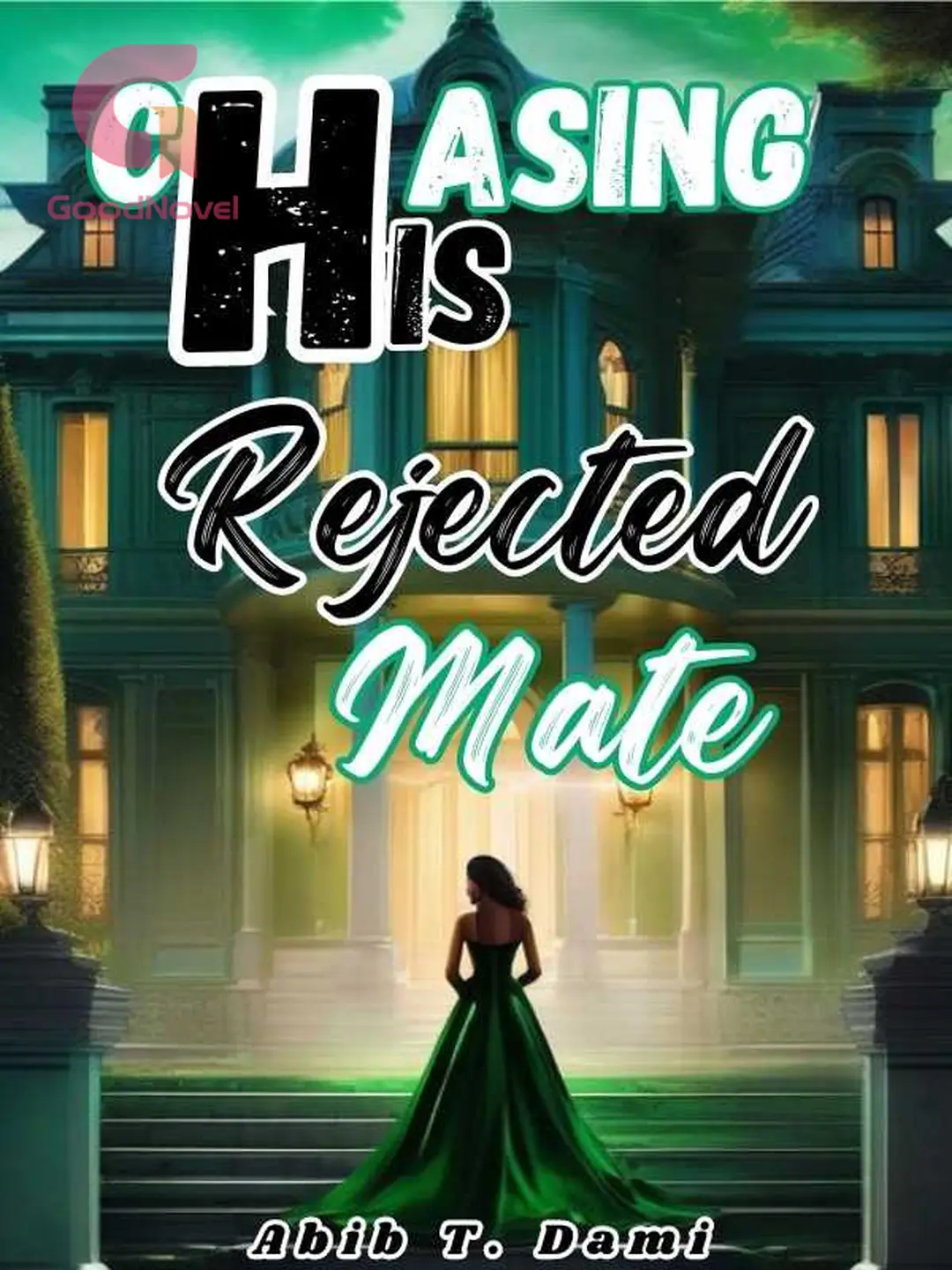 Chapter 48: Without a trace. - Chasing his rejected mate - GoodNovel