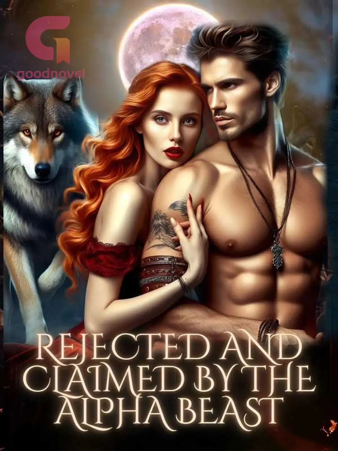 Rejected and claimed by the alpha beast by Paige Turner Read Online Free - GoodNovel