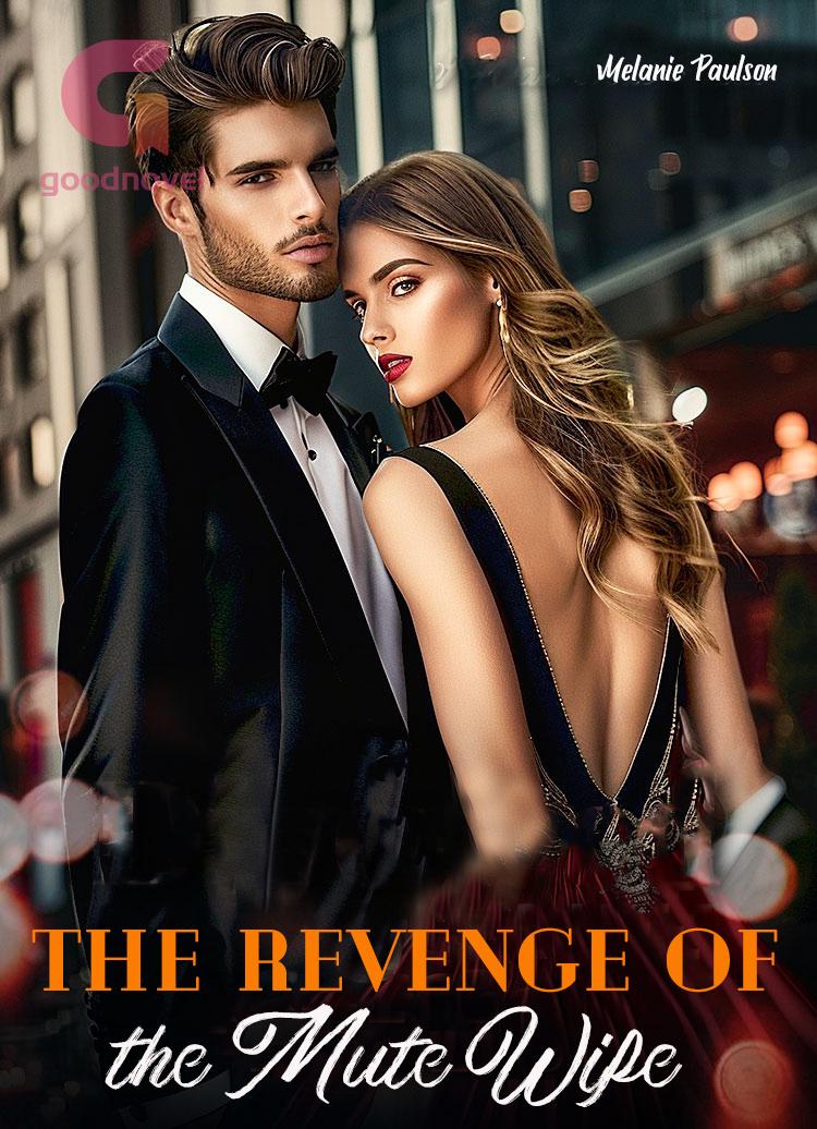 The Revenge of the Mute Wife PDF & Novel Online by Melanie Paulson to Read for Free - Romance ...