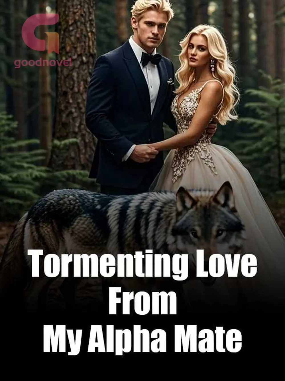Tormenting Love from My Alpha Mate by Lana Mora Read Online Free - GoodNovel