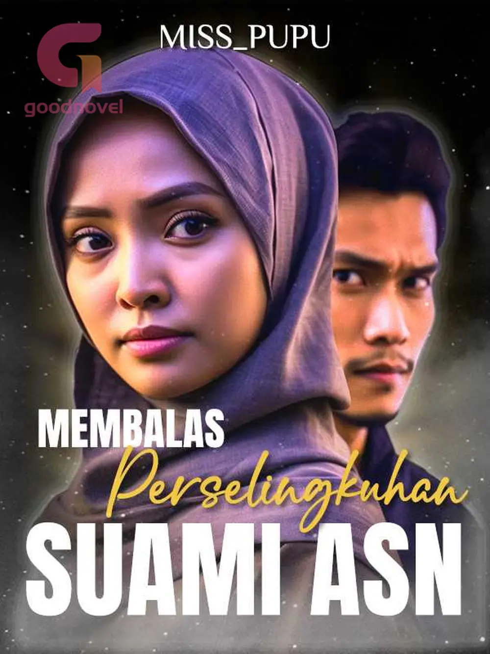 Membalas Perselingkuhan Suami ASN PDF & Novel Online dari Miss_Pupu untuk Dibaca Gratis ...