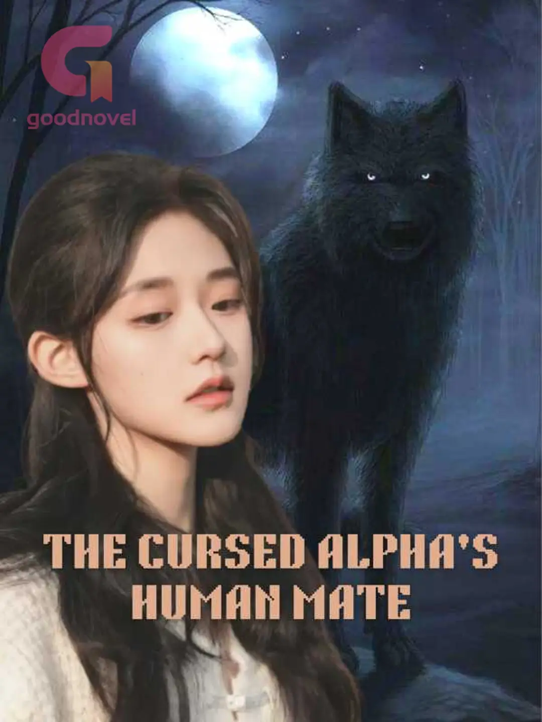 The Cursed Alpha's Human Mate - Baca Gratis Online oleh Darkmoon | GoodNovel