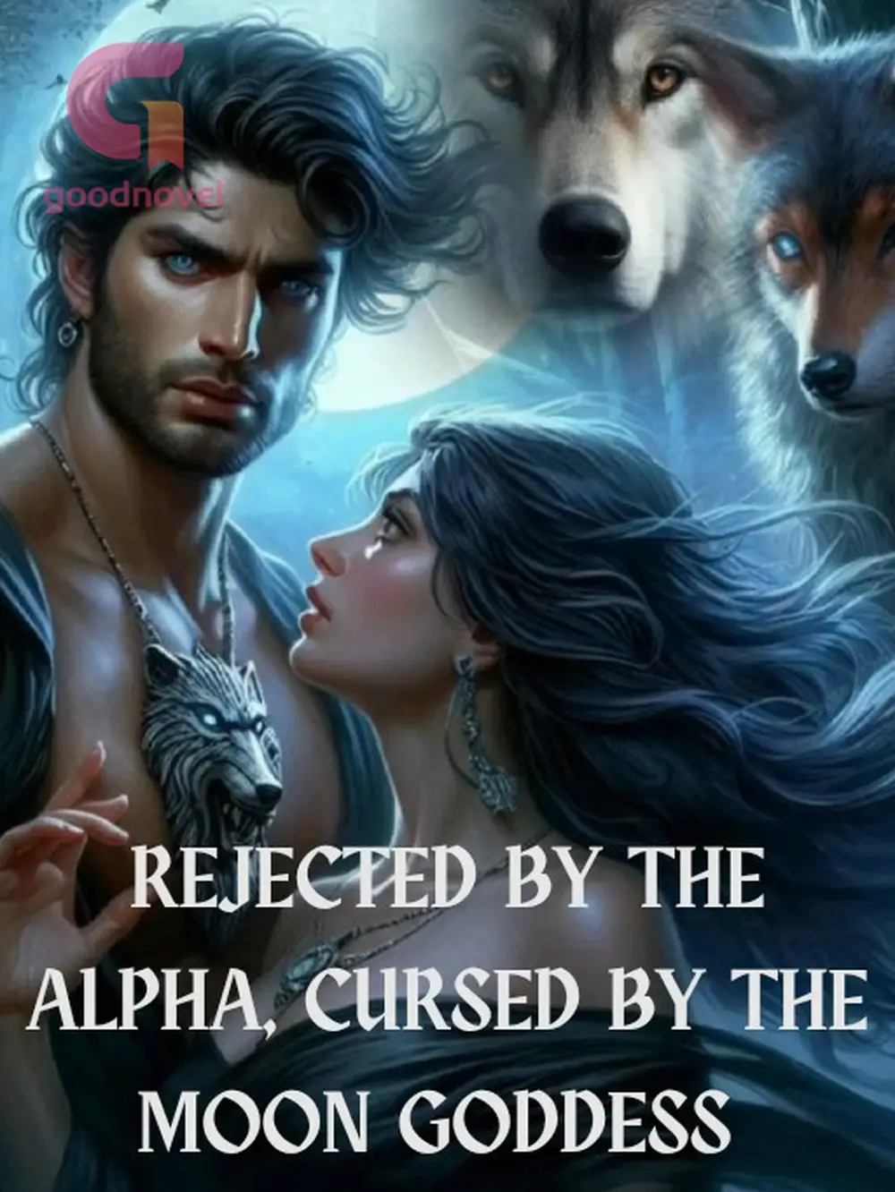 Rejected By The Alpha, Cursed By The Moon Goddess by Scribble Read Online Free - GoodNovel