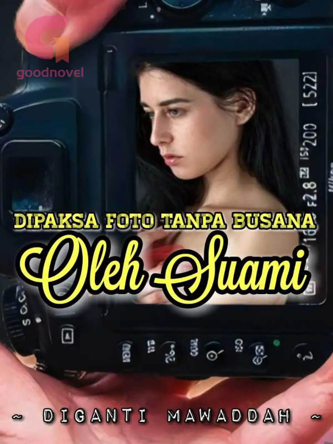 Dipaksa Foto Tanpa Busana oleh Suami - 236. Guru Bimbel untuk Adik Mutia Novel & PDF Online oleh ...
