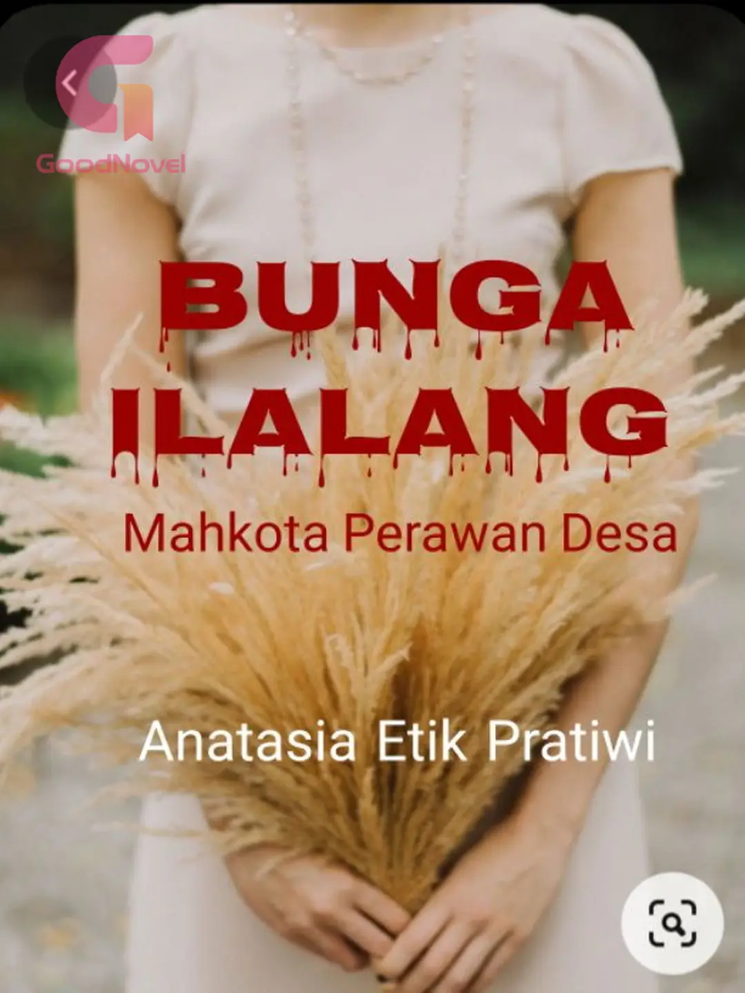 Bunga Ilalang, Mahkota perawan desa - Baca Gratis Online oleh Anatasia ...