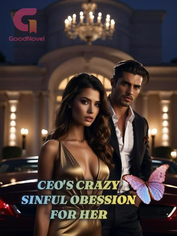 CEO's Sinful Crazy Obsession For Her PDF & Novel Online by TSI to Read for Free - Mafia Stories ...