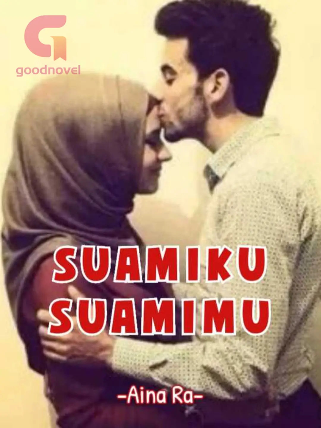 SUAMIKU SUAMIMU - BAB 41 Novel & PDF Online oleh Aina D | Baca Rumah Tangga Cerita per Bab dan ...