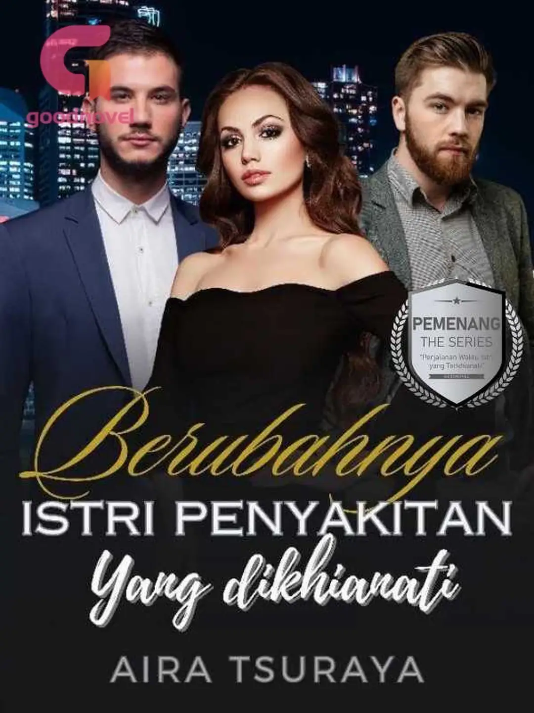 Berubahnya Istri Penyakitan Yang Dikhianati - Surat Wasiat yang Salah Novel & PDF Online oleh ...