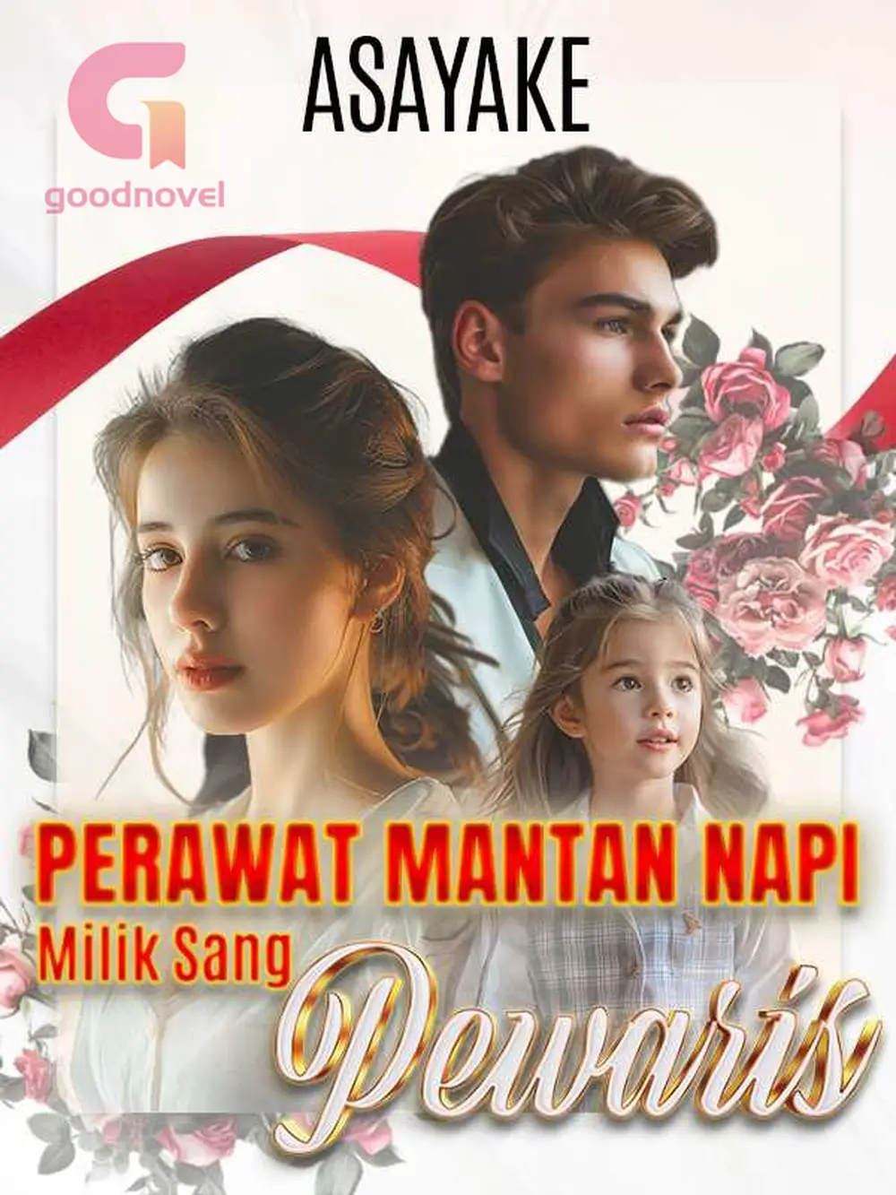 Perawat Mantan Napi Milik Sang Pewaris oleh Asayake Baca Gratis Online - GoodNovel