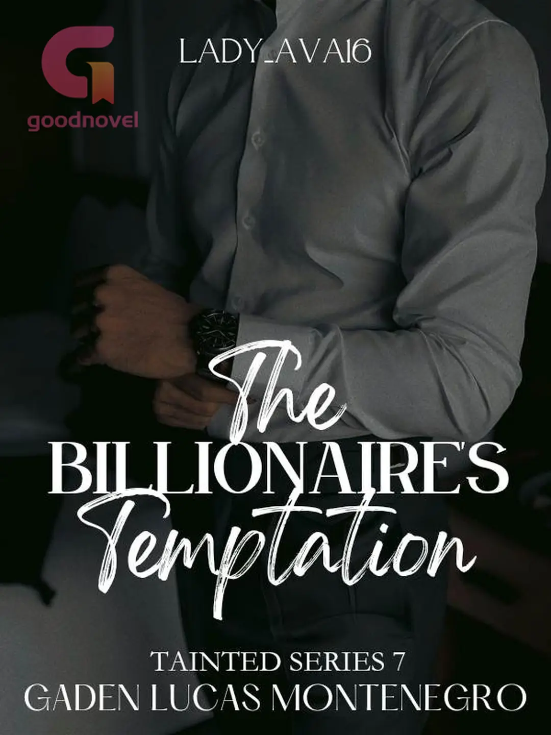 The Billionaire's Temptation -Basahin Online nang Libre ni LadyAva16 | GoodNovel