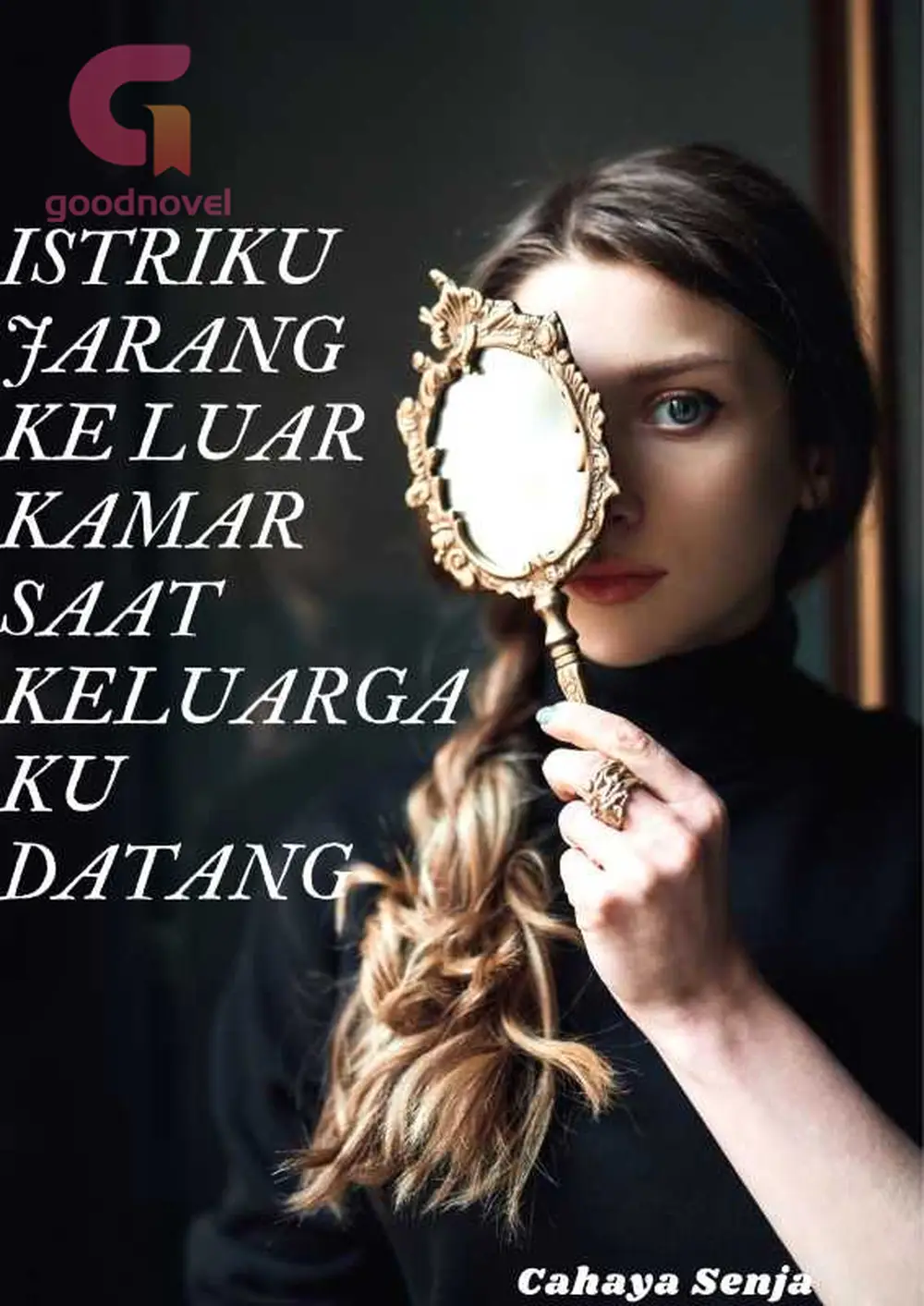 ISTRIKU JARANG KE LUAR KAMAR SAAT KELUARGAKU DATANG - Biang Kerok yang Tak Pernah Jera Novel ...