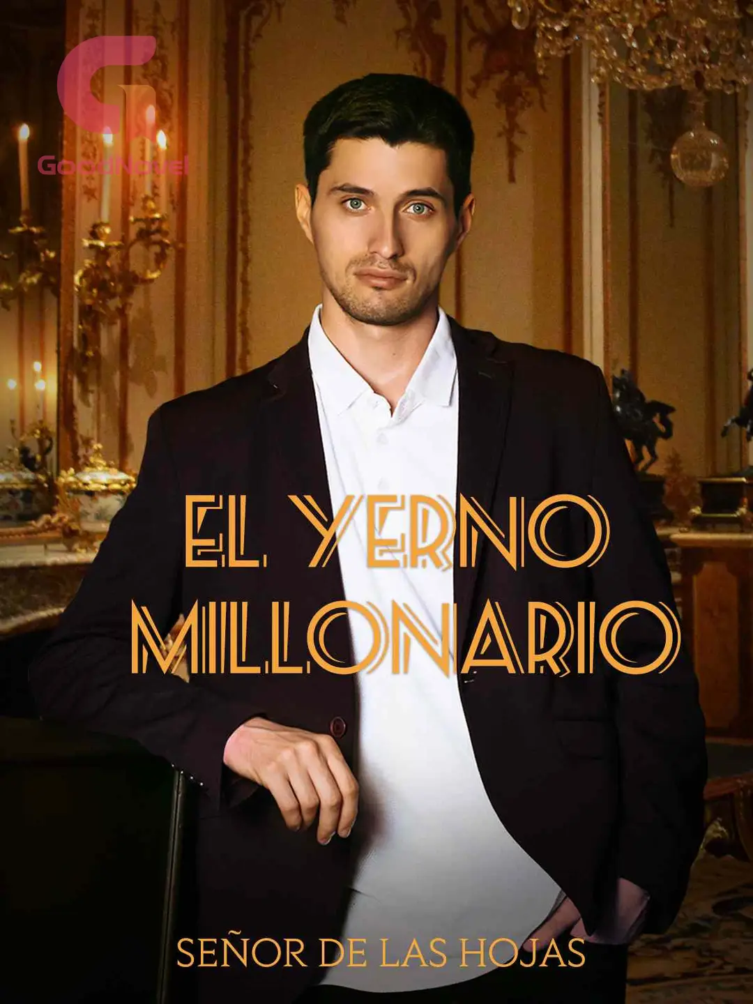 Capítulo 6000 - El Yerno Millonario - GoodNovel