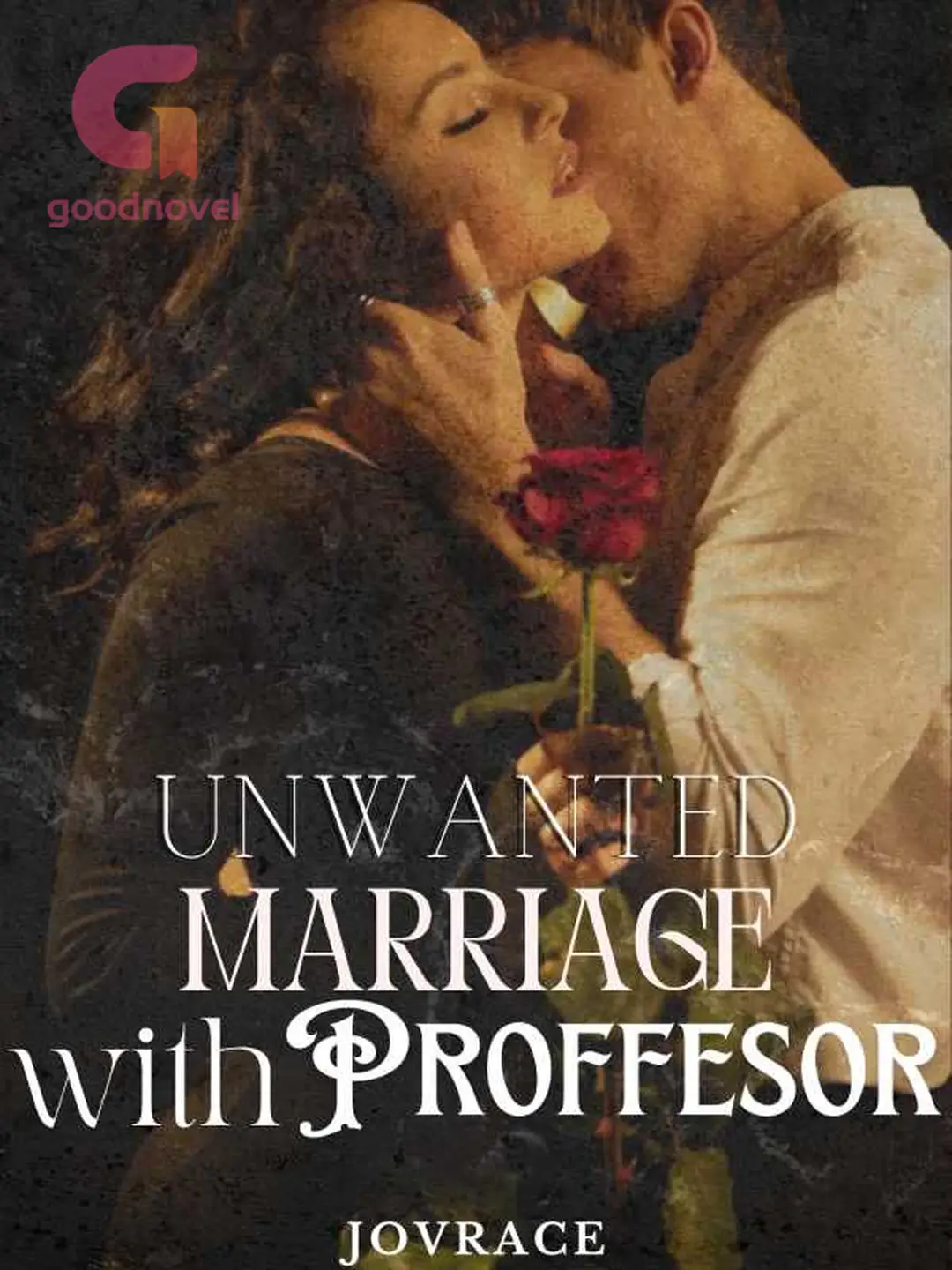 Unwanted Marriage with Professor por Jovrace para ler online grátis - GoodNovel