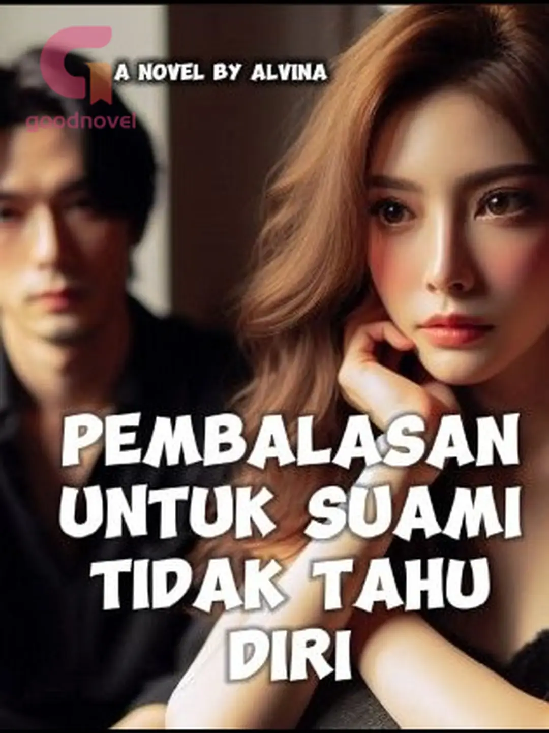 PEMBALASAN UNTUK SUAMI TIDAK TAHU DIRI - Apa isi amplop cokelat itu? Novel & PDF Online oleh ...