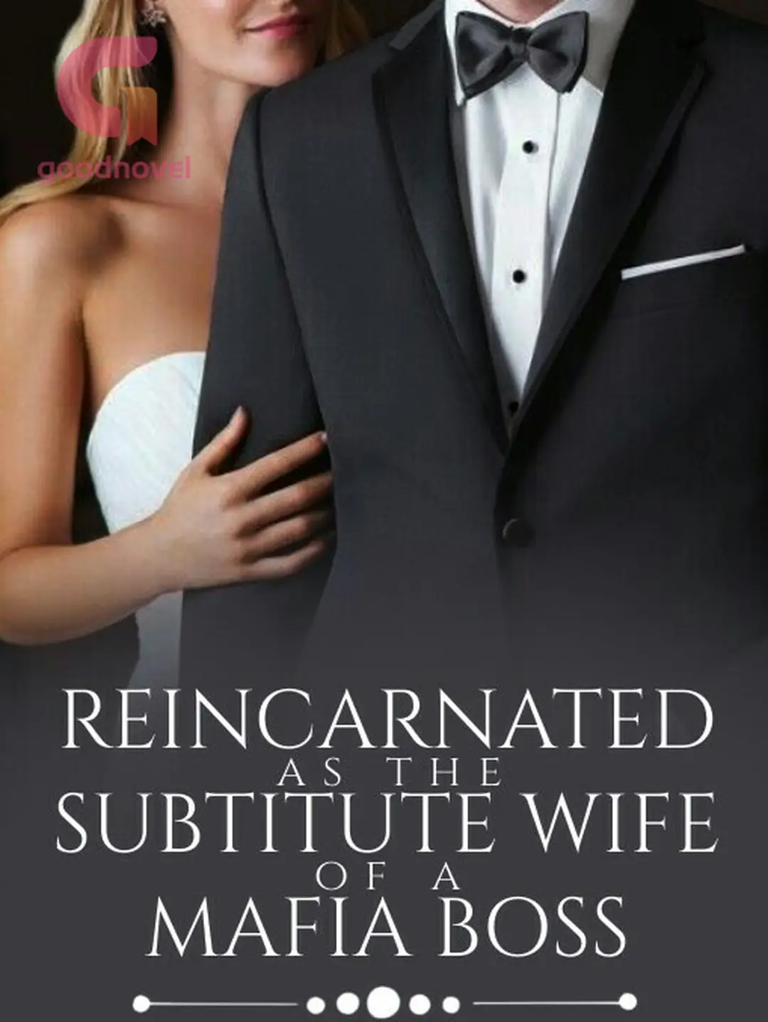 Libreng 02 ng Reincarnated As The Substitute Wife Of A Mafia Boss Online | GoodNovel