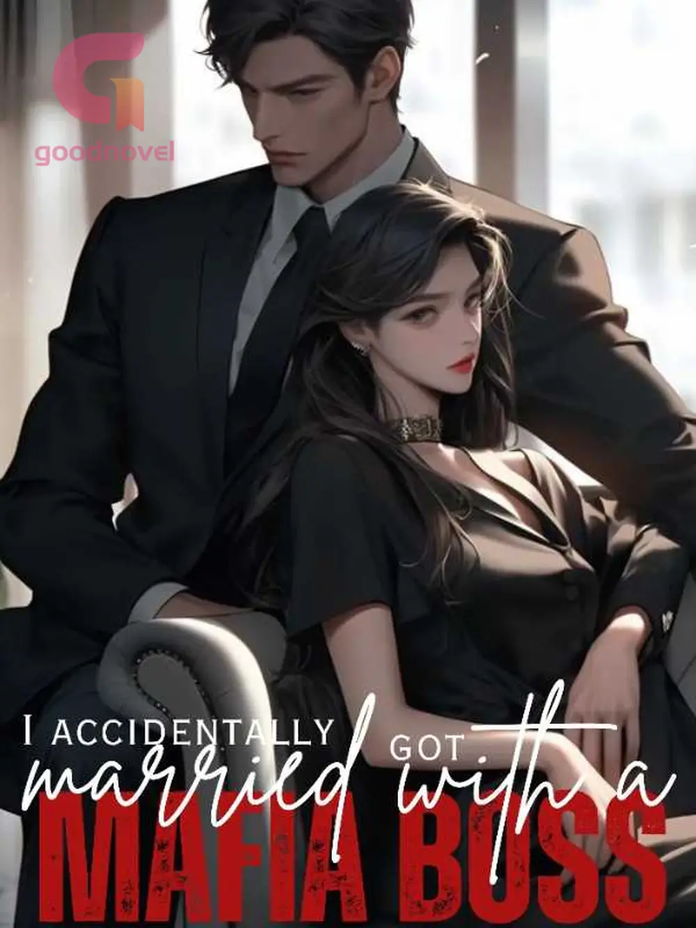 I Accidentally Got Married With A Mafia Boss por Maisie Schneider para ler online grátis - GoodNovel