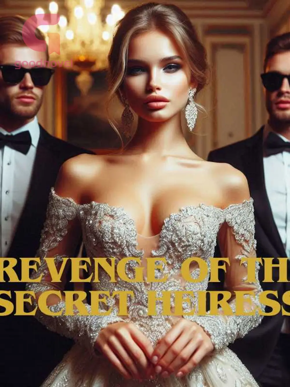 chapter 1 - Revenge of the secret heiress - GoodNovel