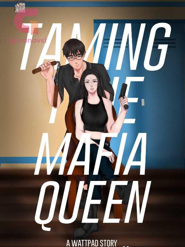 Taming The Mafia Queen PDF at Novel Online ni bitchymee06 na Babasahin nang Libre - Romance Mga ...