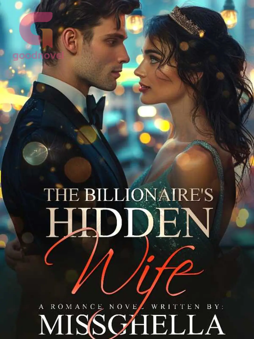 The Billionaire's Hidden Wife -Basahin Online nang Libre ni MissGhella | GoodNovel