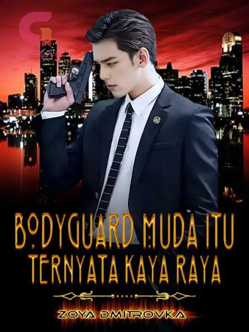 Bodyguard Muda Itu Ternyata Kaya Raya - 8. Kejutan apa lagi ini? Novel & PDF Online oleh Zoya ...