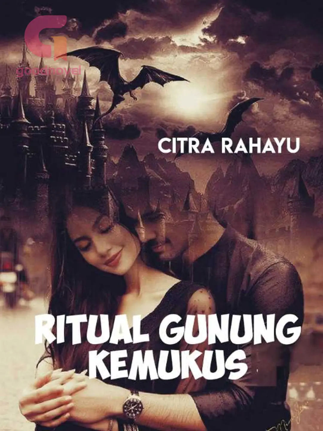 RITUAL GUNUNG KEMUKUS - KEHIDUPAN PORAK-PORANDA Novel & PDF Online oleh Citra Rahayu Bening ...
