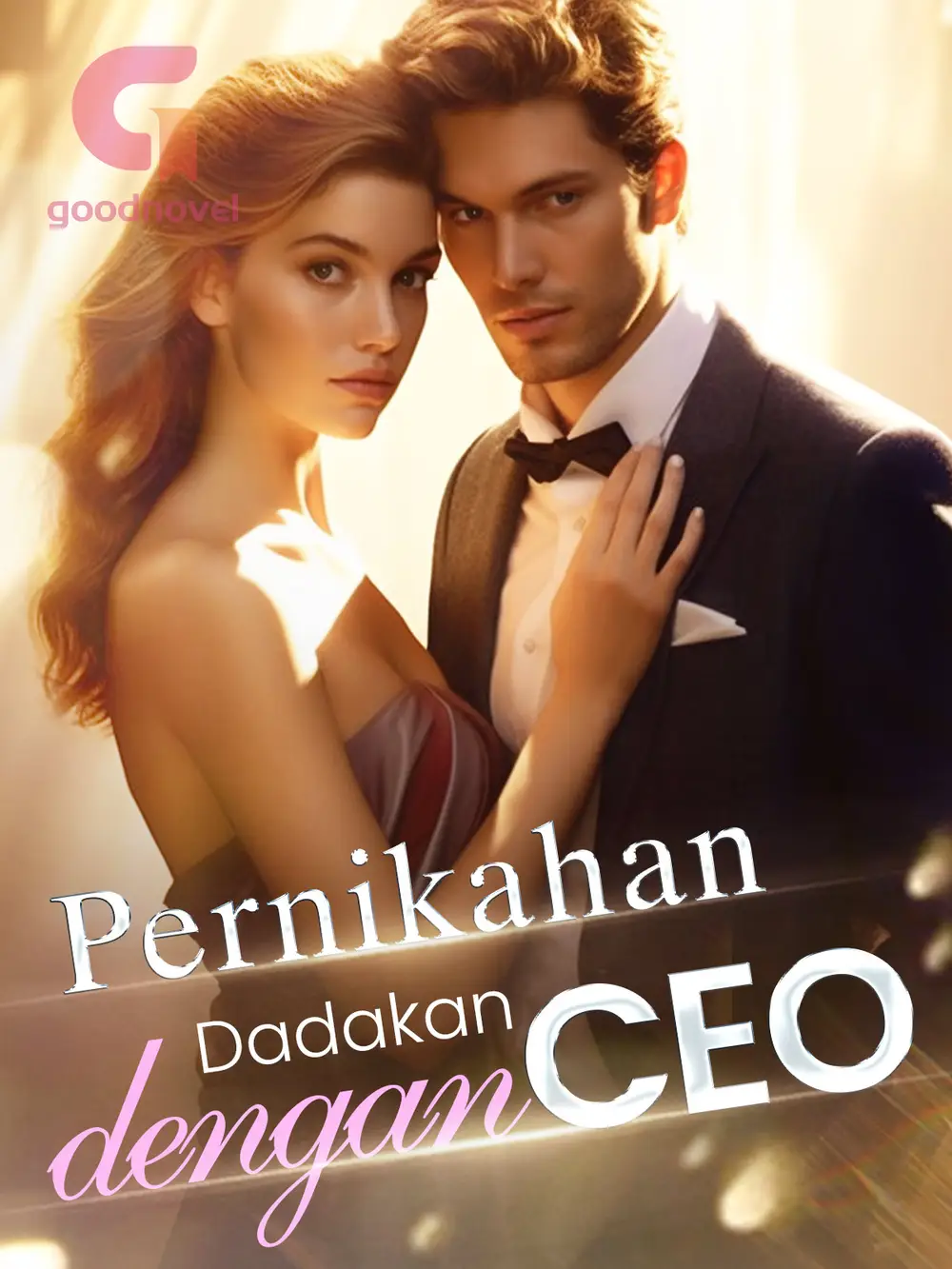Pernikahan Dadakan dengan CEO - Bab 3277 Novel & PDF Online oleh Anggur | Baca Romansa Cerita ...