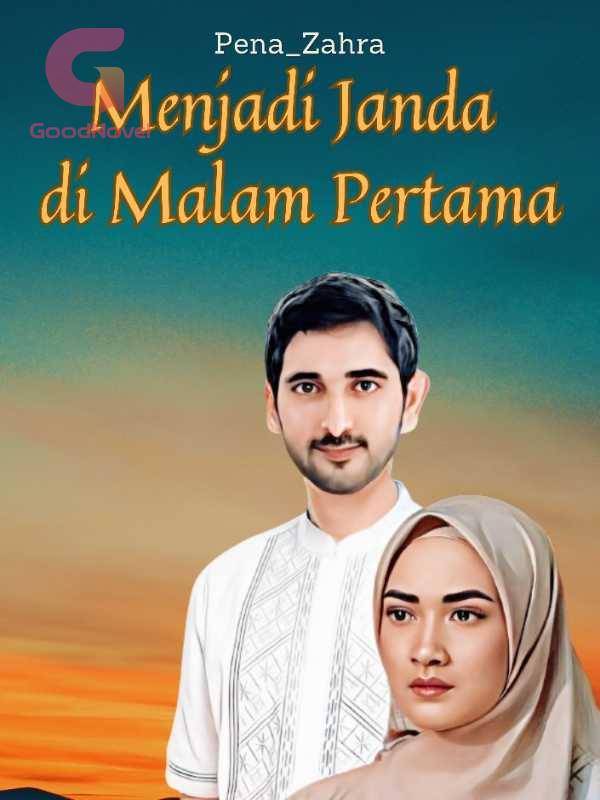 Menjadi Janda di Malam Pertama PDF & Novel Online dari Pena_Zahra untuk ...