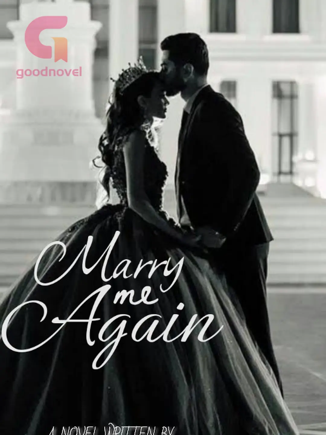 MARRY ME AGAIN -Basahin Online nang Libre ni Lanny Rodriguez | GoodNovel