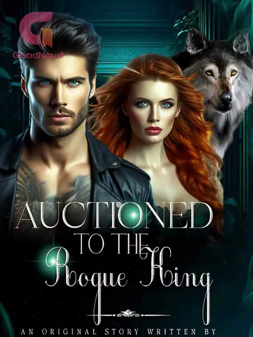 Chapter 112 - Auctioned To The Rogue King - GoodNovel