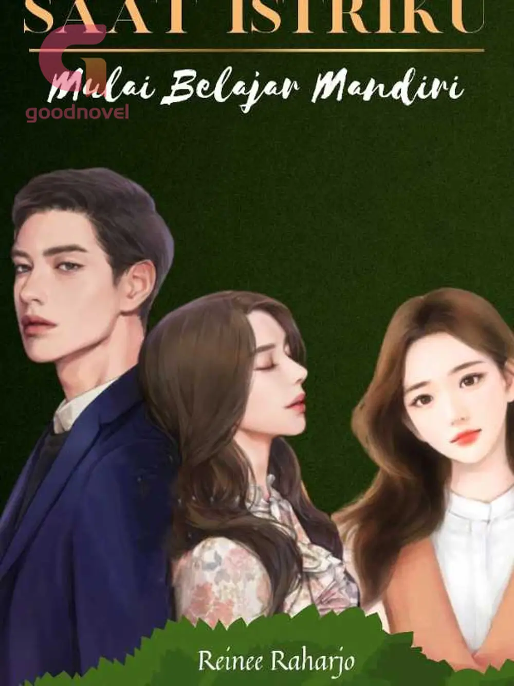 SAAT ISTRIKU MULAI BELAJAR MANDIRI oleh Reinee Baca Gratis Online - GoodNovel