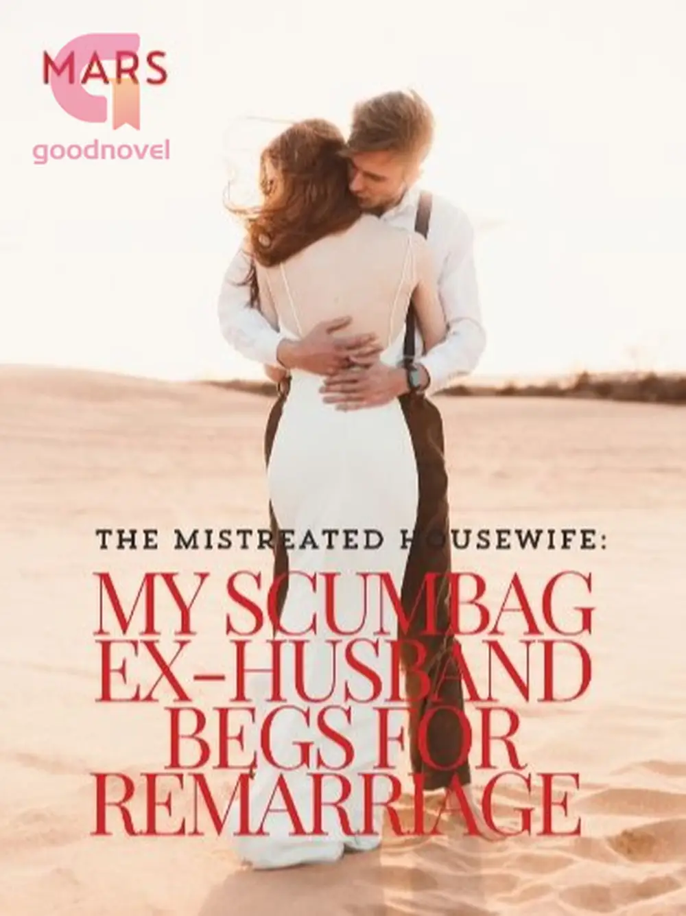 THE MISTREATED WIFE: MY SCUMBAG EX-HUSBAND BEGS FOR REMARRIA - Chapter 26: P.1 Novel at PDF ...