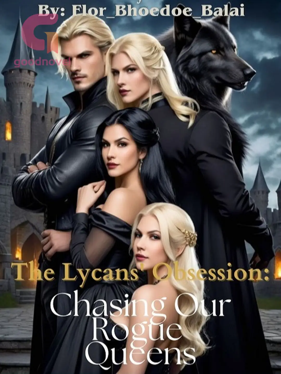 Free CHAPTER 4- Romance Them of The Lycans' Obsession: Chasing Our Rogue Queens Online | GoodNovel