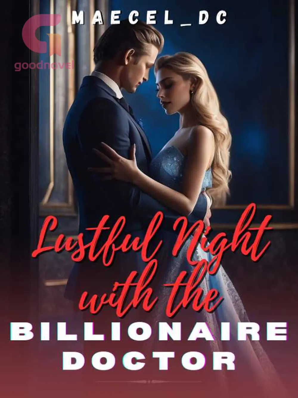 Lustful Night with the Billionaire Doctor (SPG) - Chapter 240 Novel at PDF Online ni Maecel_DC ...