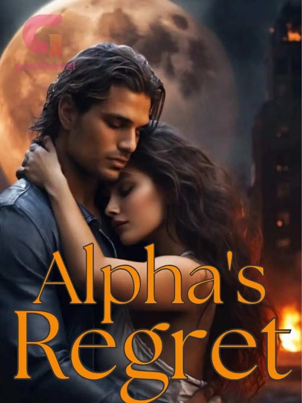 Alpha's Regret by Chidot Read Online Free - GoodNovel