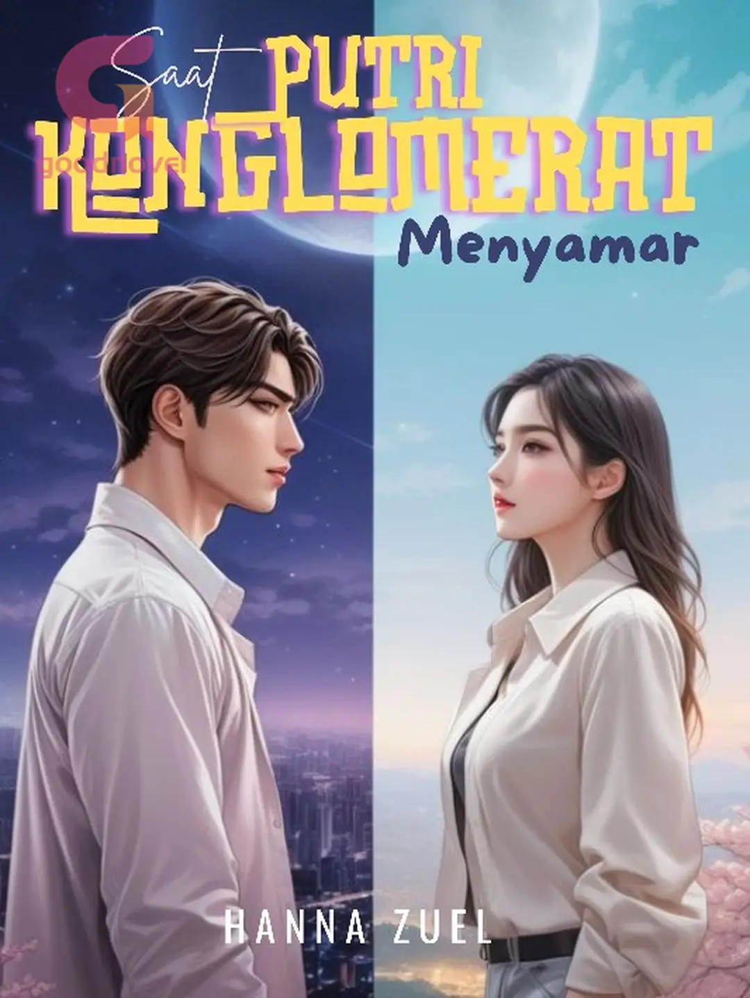 Saat Putri Konglomerat Menyamar - 2. Cara Menjadi Orang Miskin Novel & PDF Online oleh Hanna ...