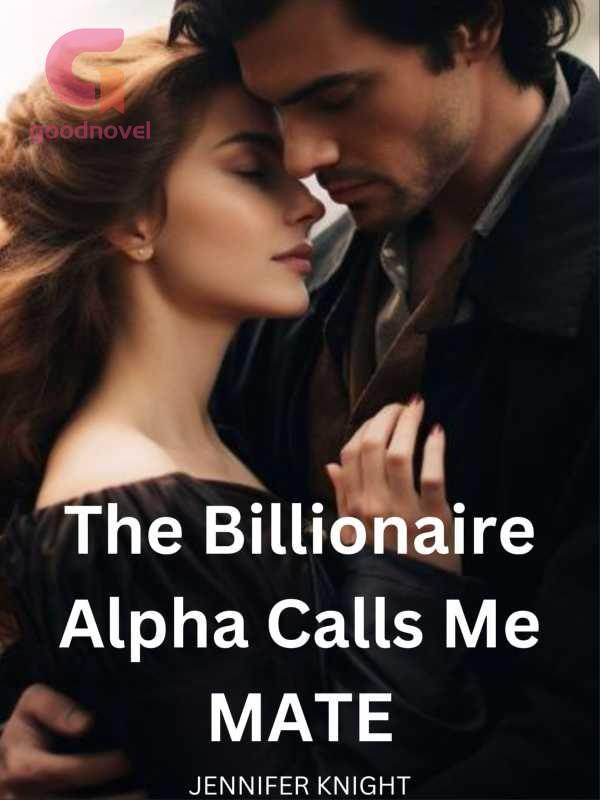 The Billionaire Alpha Calls me Mate PDF & Novel Online by Jennifer Knight to Read for Free ...