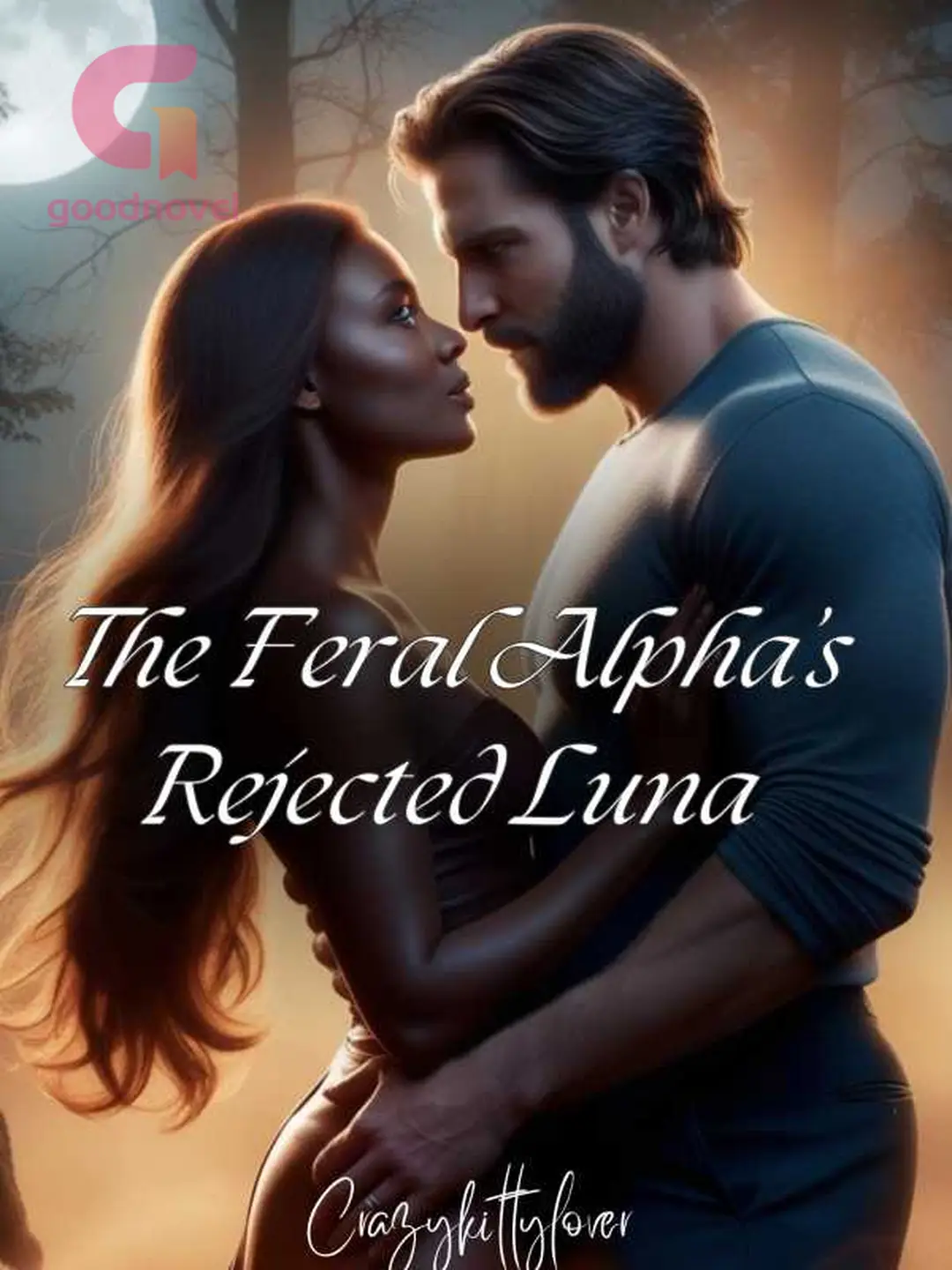 Chapter 426 - The Feral Alpha’s Rejected Luna - GoodNovel