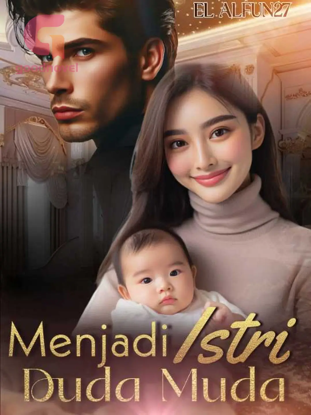Menjadi Istri Duda Muda - 188 Novel & PDF Online oleh El Alfun27 | Baca Rumah Tangga Cerita per ...