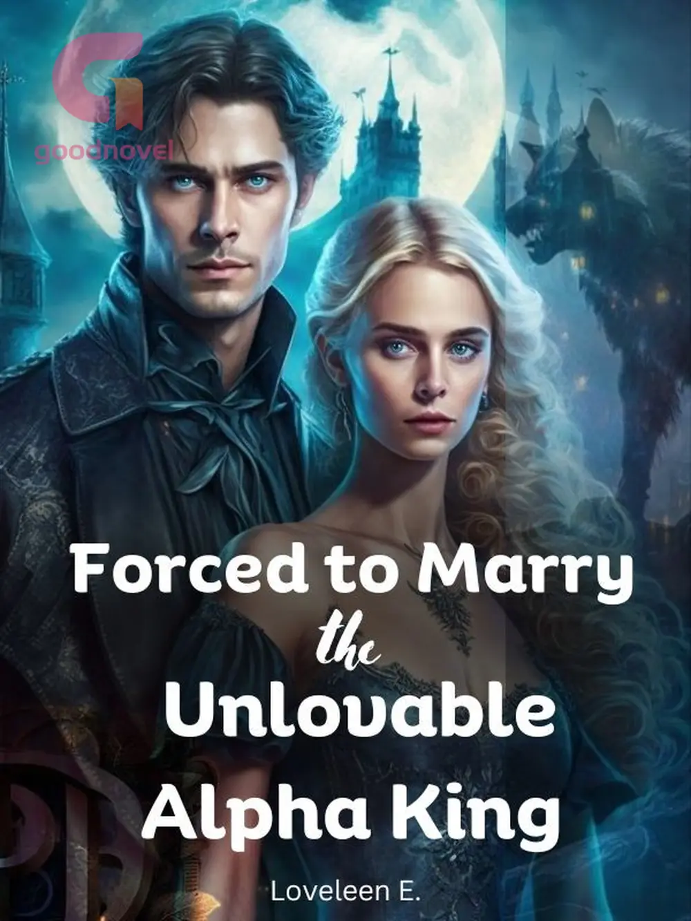 SECRETS - FORCED TO MARRY THE UNLOVABLE ALPHA KING - GoodNovel