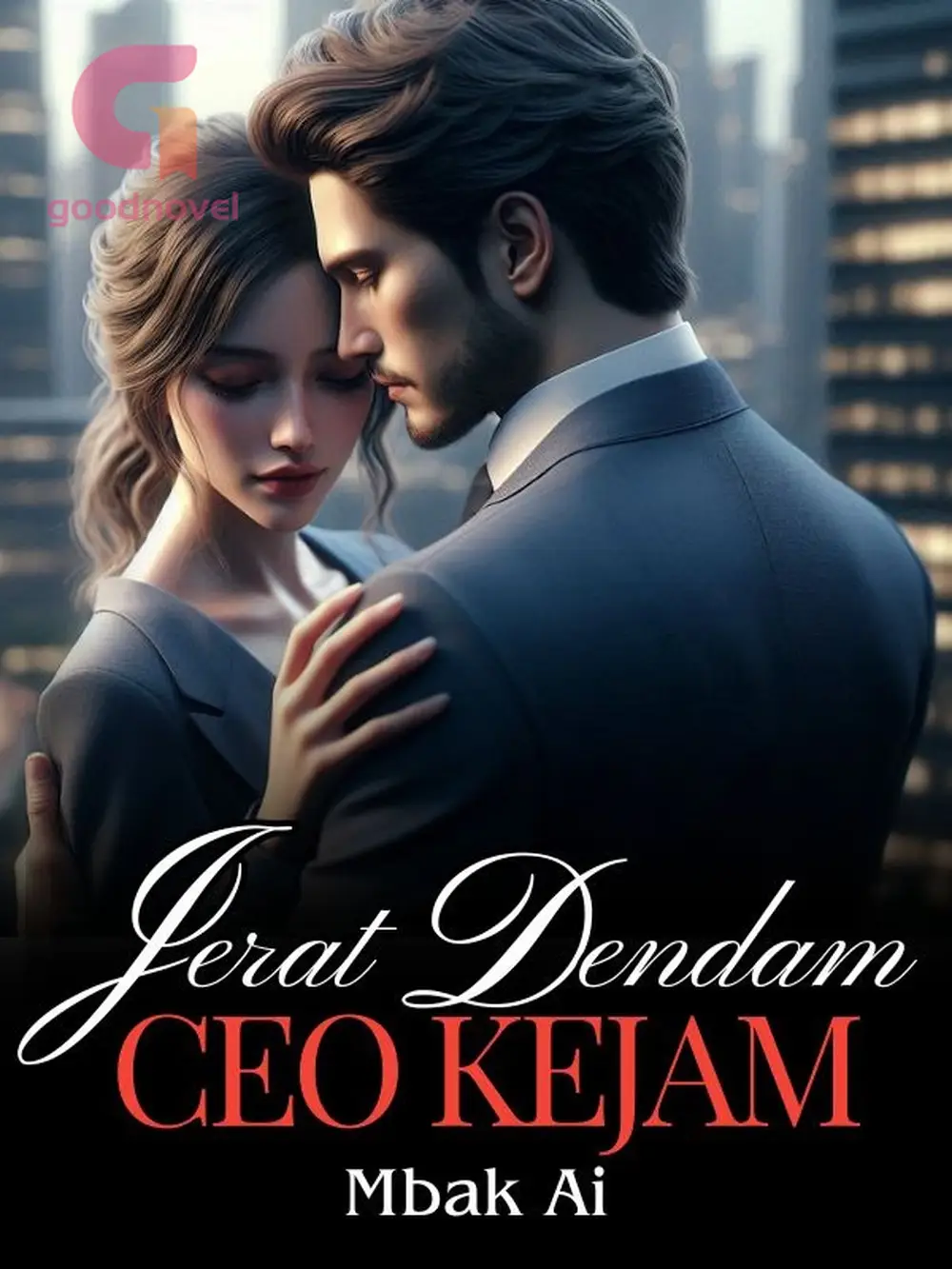 Jerat Dendam CEO Kejam - Bab 153. Putusan Terakhir Novel & PDF Online oleh Mbak Ai | Baca Rumah ...