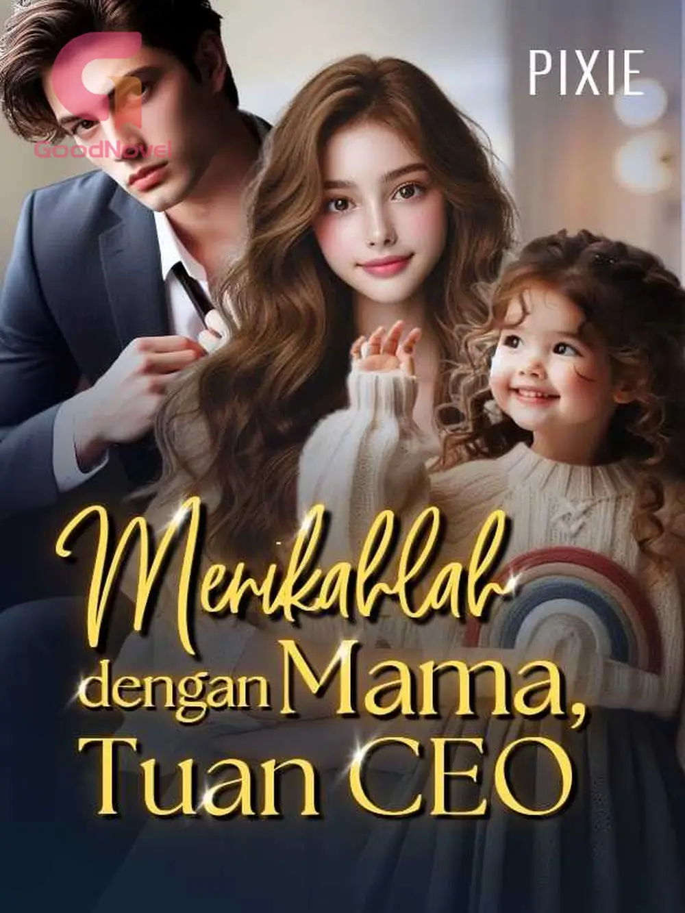 Menikahlah dengan Mama, Tuan CEO - 203. Sudah Dewasa Novel & PDF Online oleh Pixie | Baca ...